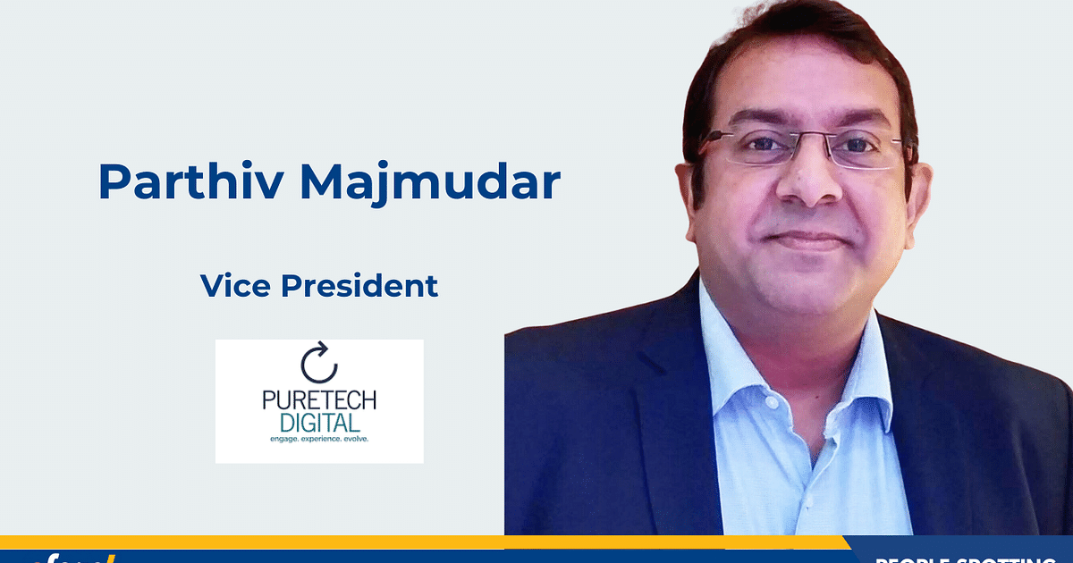 Puretech Digital appoints Parthiv Majmudar as Vice President Puretech Digital appoints Parthiv Majmudar as Vice President