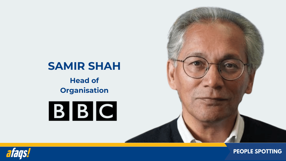 BBC appoints Samir Shah as its Head of Organisation