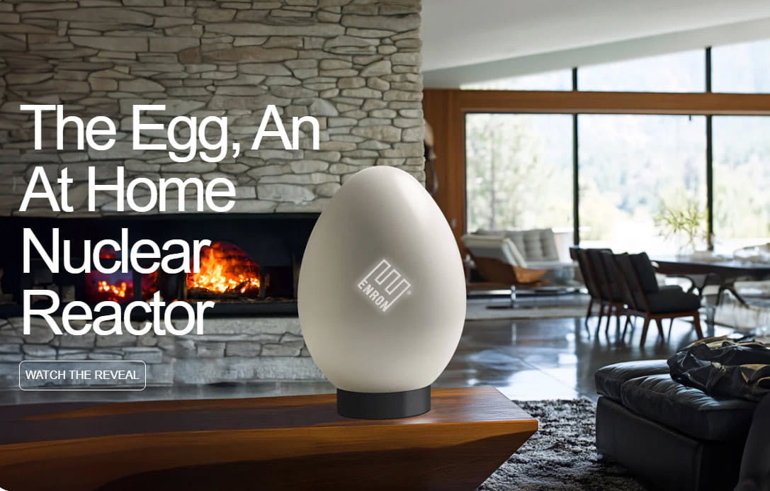 The truth behind Enron Egg, 'a nuclear reactor for the home'